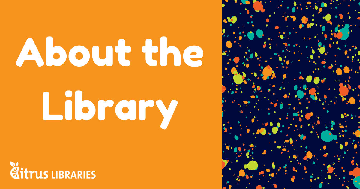 About the Library - Citrus Libraries - Discover the Library's Impact