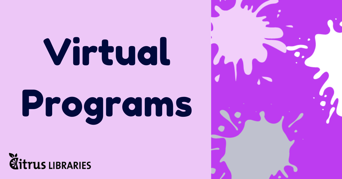 Virtual Programs - Citrus Libraries - Discover Virtual Programs.