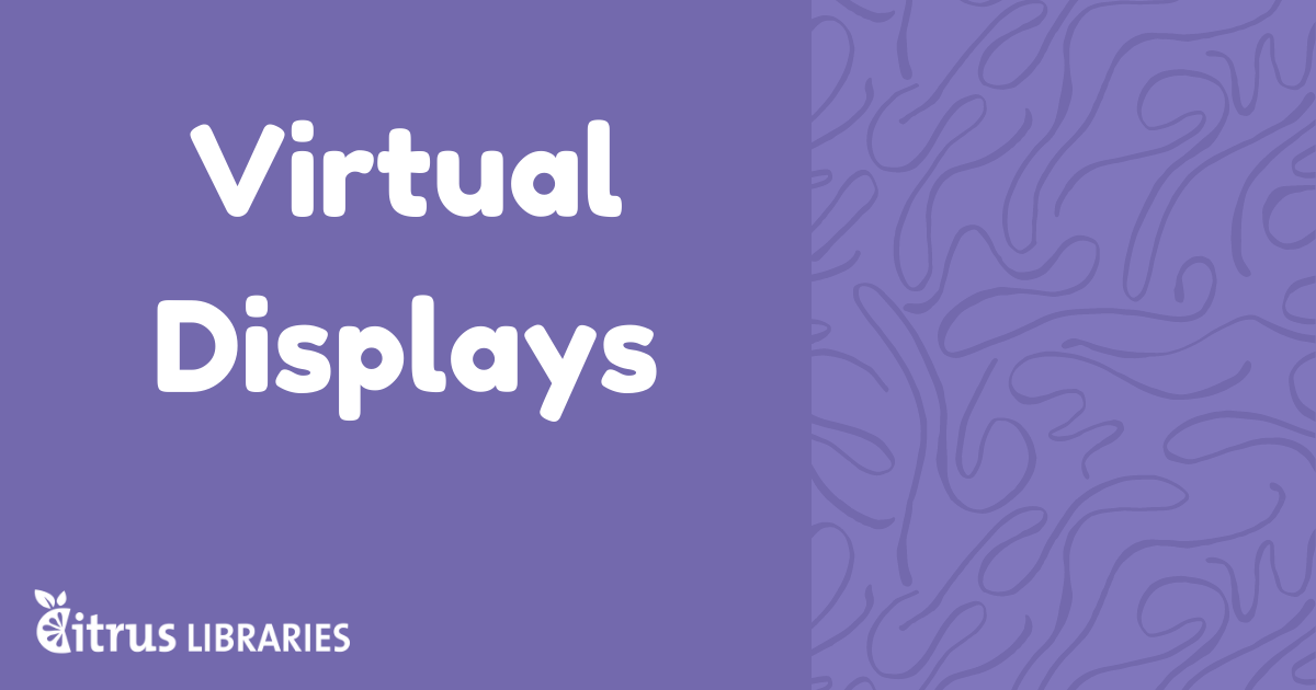 Virtual Displays - Citrus Libraries - View Library Displays at Home.
