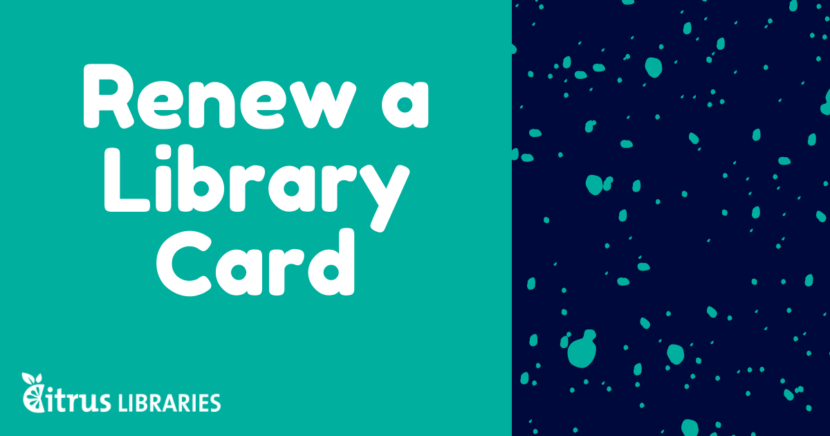Renew a Library Card - Citrus Libraries