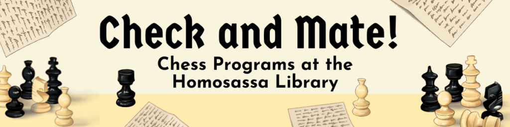 Check and Mate! Chess Programs at the Homosassa Library - Citrus Libraries