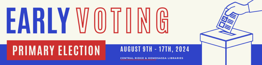 Primary Election Early Voting 2024 - Citrus Libraries