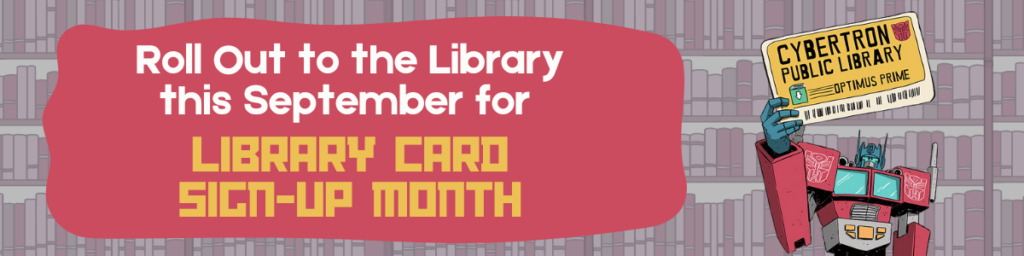 Roll Out to the Library this September for Library Card Sign-Up Month - Citrus Libraries